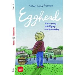 Egghead.A true story of bullying and friendship - Il piacere di apprendere